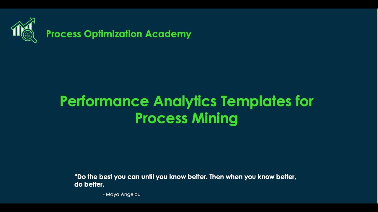 Process Optimization Academy - Performance Analytics Templates