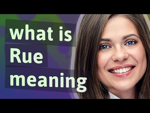 Rue | meaning of Rue