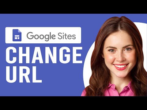 How to Change Google Sites URL (How to Customize Your Google Site URL)
