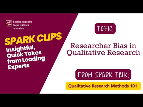 Researcher Bias in Qualitative Research - Spark Clips