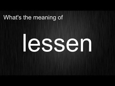 What Does "lessen" Really Mean? Full Explanation!