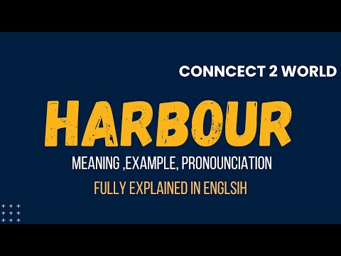 What Does harbour Means || Meanings And Definitions With harbour in ENGLISH