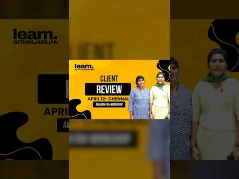 Learn with RAJA RAJAN | Chennai workshop | review from clients | April 12th |