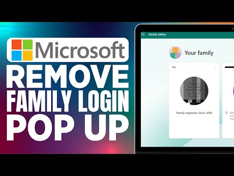 How To Remove Microsoft Family Login Pop Up (2025) - Full Guide