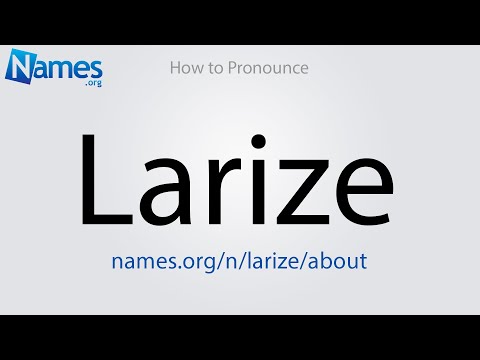 How to Pronounce Larize