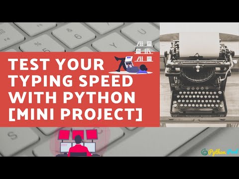 TEST YOUR TYPING SPEED WITH PYTHON [MINI PROJECT]