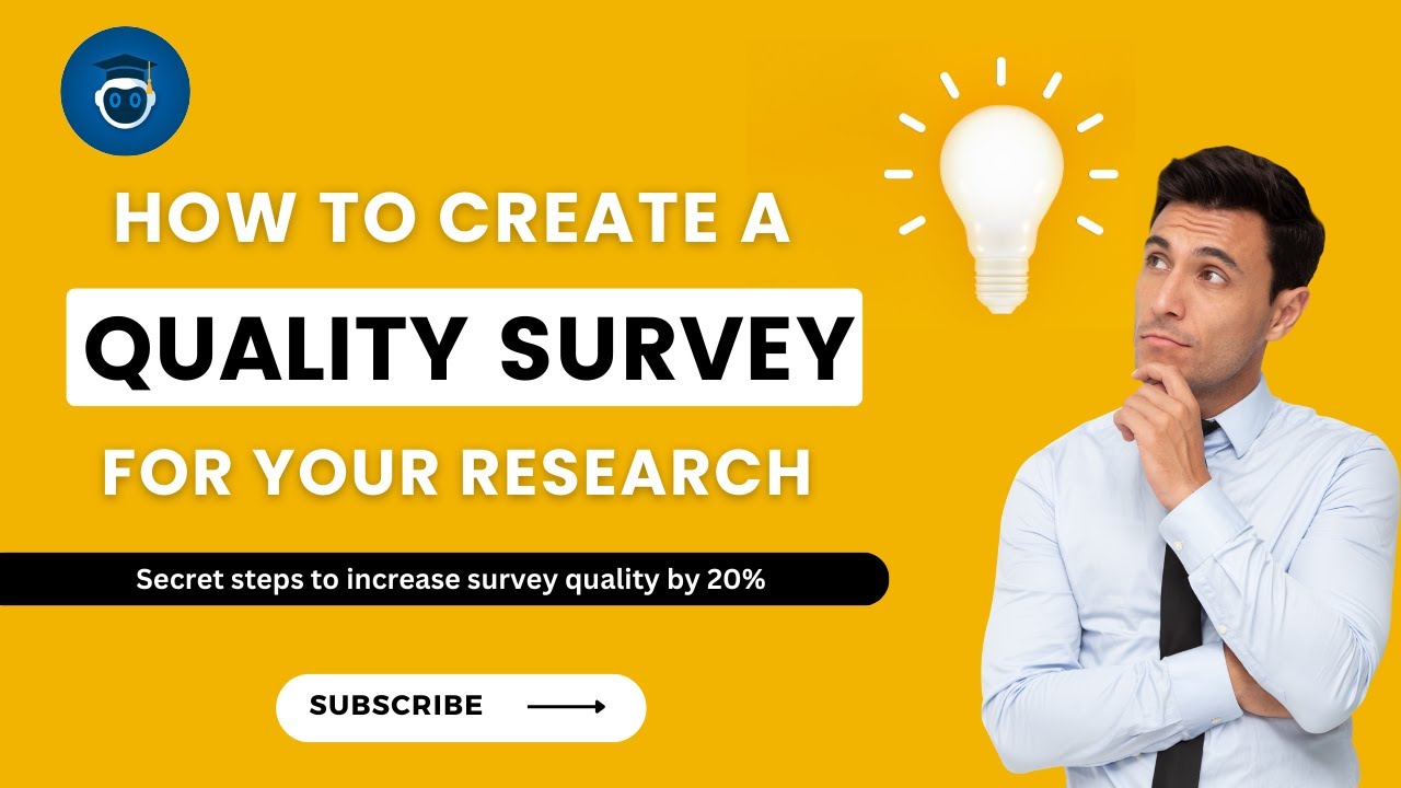 How To Create a Quality Survey for Your Research | 20% Quality Increase!