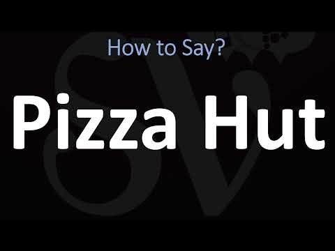 How to Pronounce Pizza Hut? (CORRECTLY)
