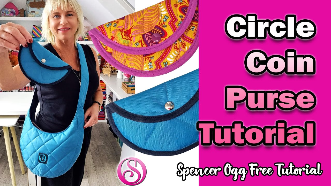 Free Circle Purse Tutorial: Sew Your Own! - SpencerOgg