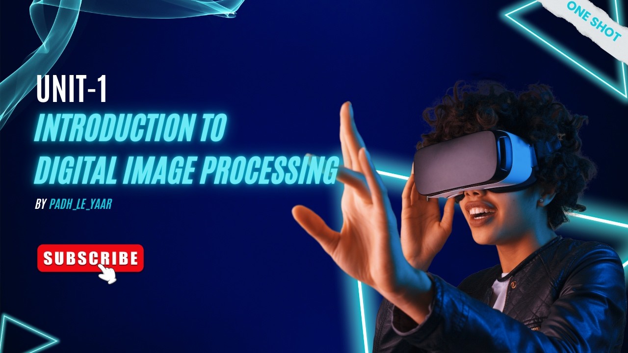 Image Processing Unit 1 One Shot 🔥 | Introduction to Digital Image Processing | SPPU