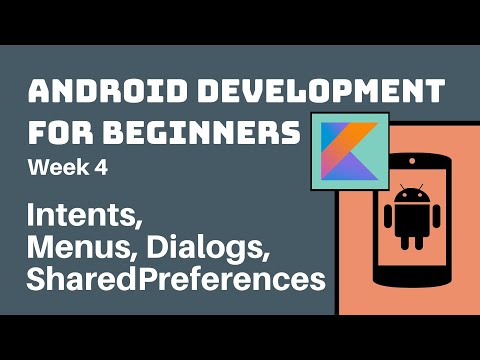 Learn Week 4 Kotlin Android Development Course for Beginners Intents Menus Dialogs ...