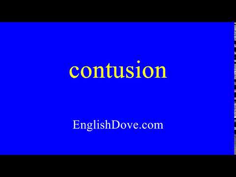 How to pronounce contusion in American English.