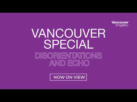 Vancouver Special: Disorientations and Echo
