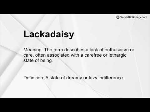 Lackadaisy Meaning