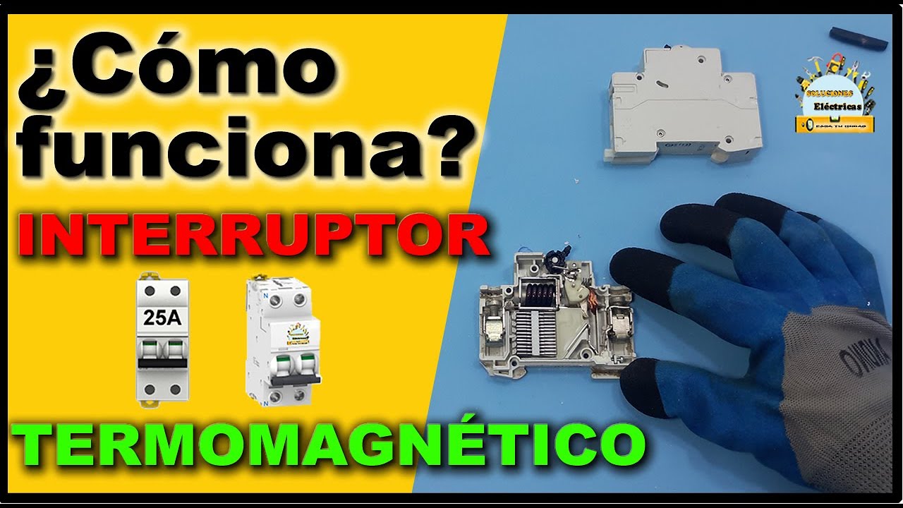 ¿Cómo funciona un interruptor TERMOMAGNETICO?