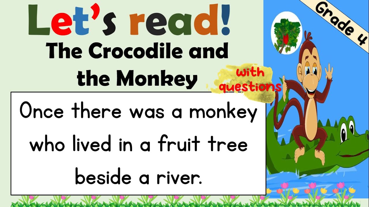 READING COMPREHENSION | GRADE 4 AND GRADE 5 | PRACTICE READINGWITH QUESTIONS / MONKEY AND CROCODILE