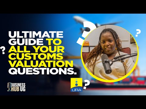 HOW CUSTOMS/URA VALUE IMPORTED GOODS TO DETERMINE THE RIGHT TAXES,MUST WATCH BEFORE IMPORTING GOODS.