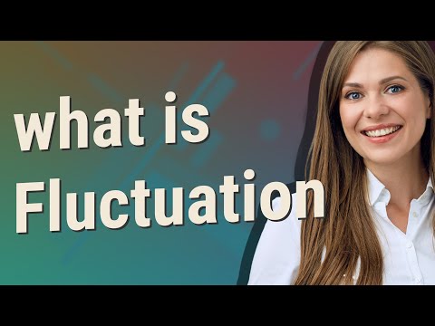 Fluctuation | meaning of Fluctuation
