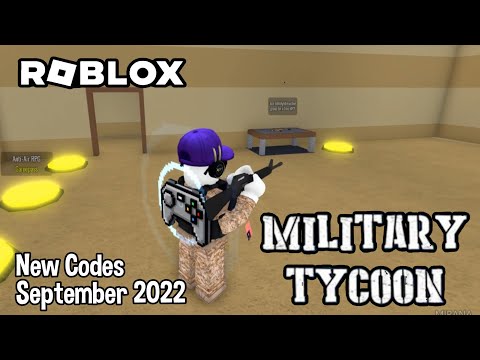 Roblox Military Tycoon New Codes September 2022