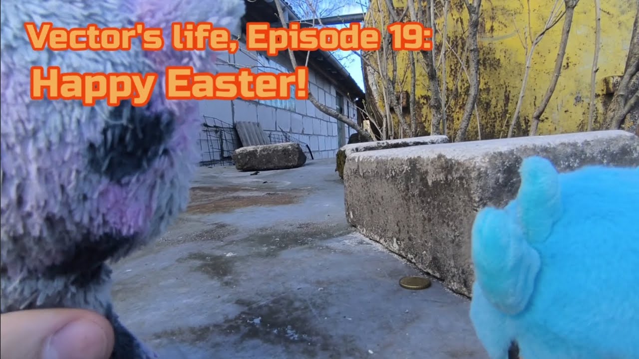 Vector's life, Episode 19: Happy easter!