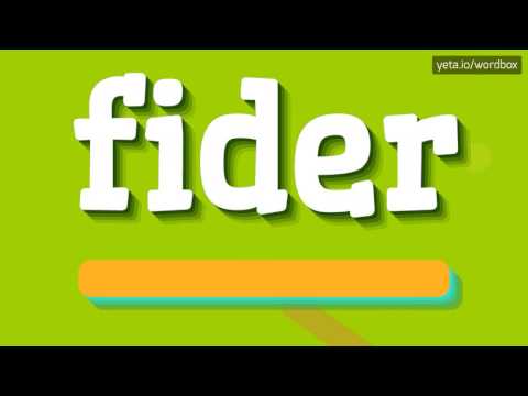 FIDER - HOW TO PRONOUNCE IT!?