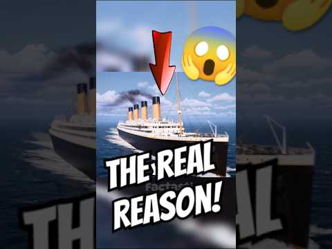Why The TITANIC Sank?????????