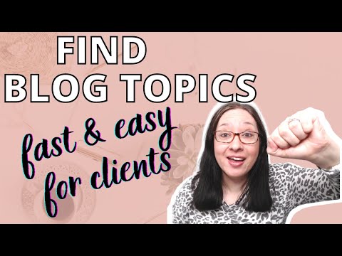 FINDING BLOG TOPICS EASILY & QUICKLY | blog post ideas for freelance writers