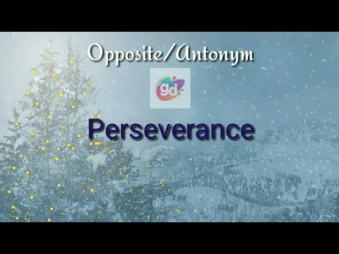 Perseverance Opposite/Antonym||Googul Dictionary||