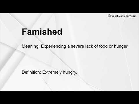 Famished Meaning