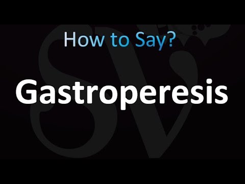 How to Pronounce Gastroperesis (correctly!)