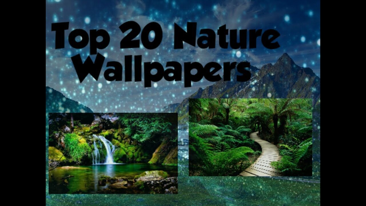 Top 20 Nature Wallpapers for Desktop and Computers