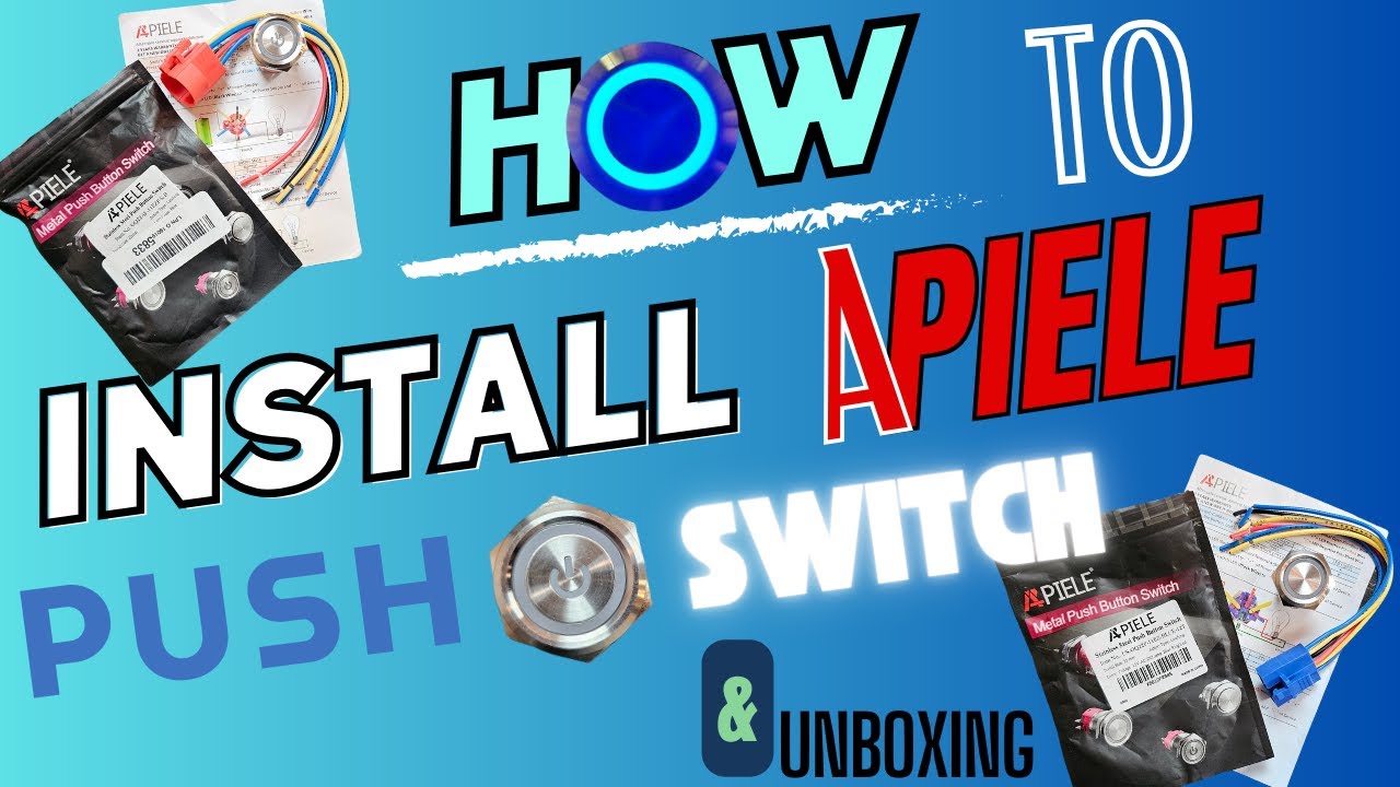 HOW TO INSTALL APIELE PUSH BUTTON SWITCH & UNBOXING!