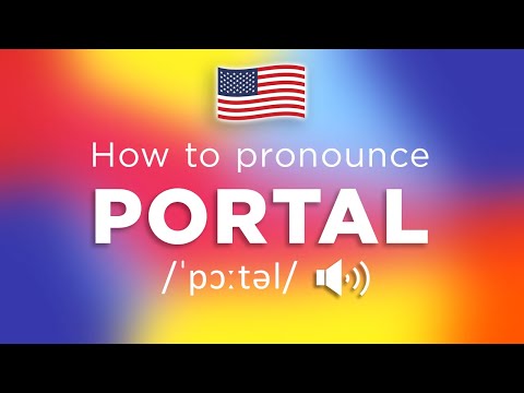 How To Pronounce Portal (100% CORRECTLY!!)