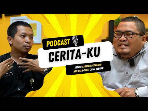 PODCAST | ASOSIASI PENGUSAHA OLEH-OLEH JAWA TENGAH