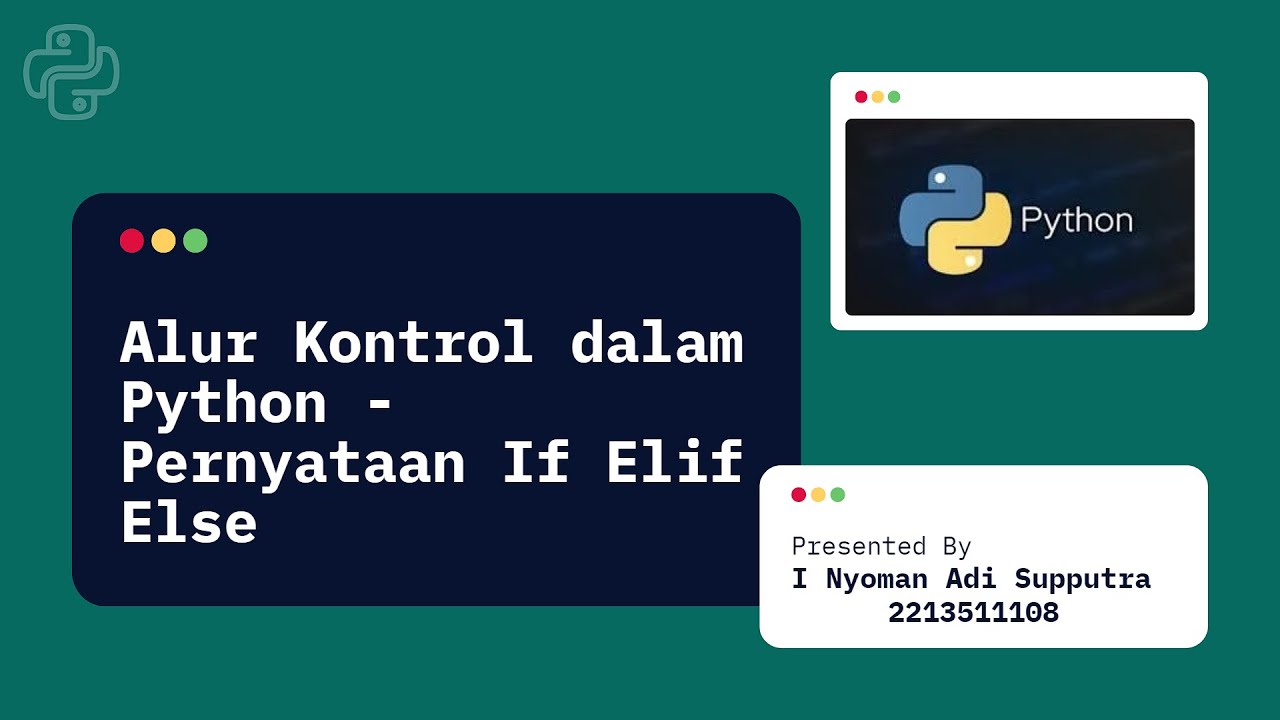 Video Presentasi Alur Kontrol dalam Python - Pernyataan If, Elif, dan Else