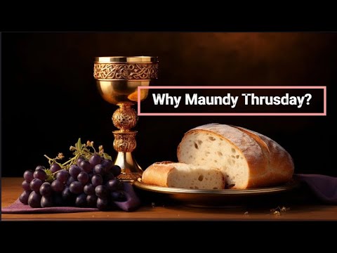 Maundy Thursday- A short clip