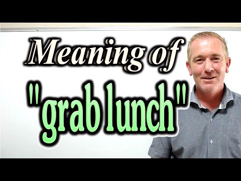 Meaning of "grab lunch" [ ForB English Lesson ]
