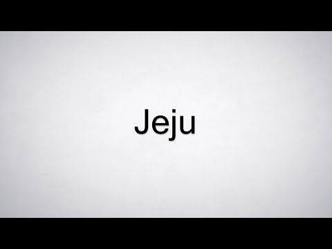 How to Pronounce Jeju