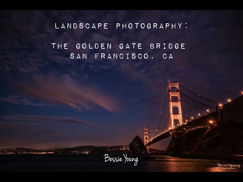 Landscape Photography: The Golden Gate Bridge, San Francisco CA