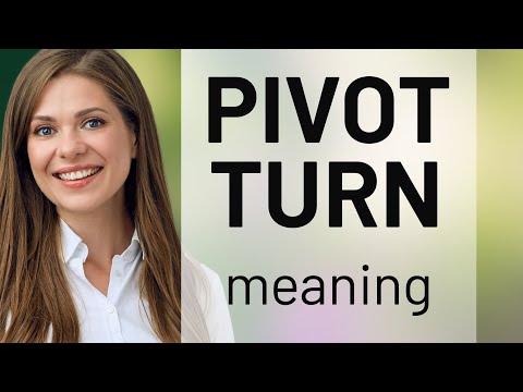 Mastering the Moves: Understanding "Pivot Turn" in English