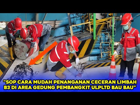 🔴SIMULASI‼️SOP CARA PENANGANAN CECERAN LIMBAH B3 DI AREA GEDUNG PEMBANGKIT