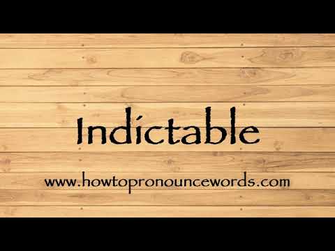 How To Pronounce Indictable ? How To say Indictable New Video
