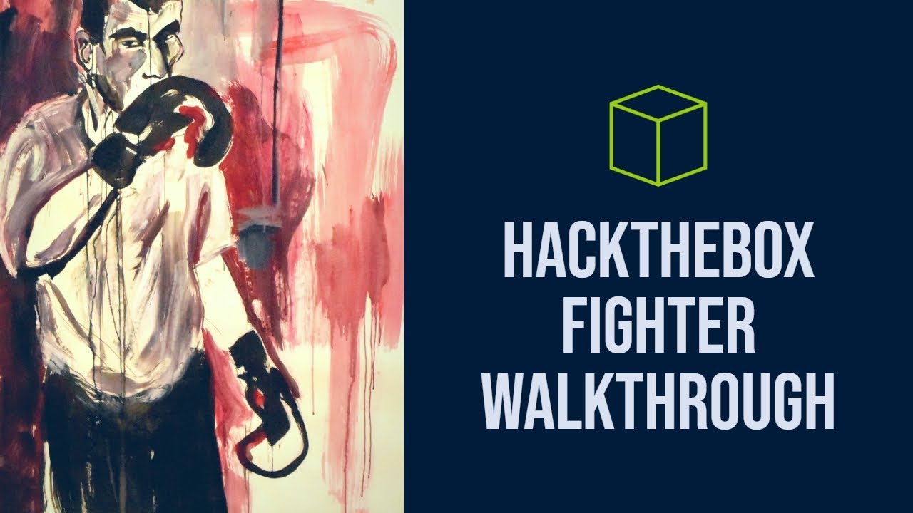 HackTheBox - Fighter Walkthrough (Re-Up)