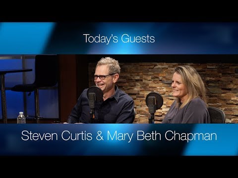 Celebrating God Through Marriage, Faith and Music Part 1 - Steven Curtis and Mary Beth Chapman