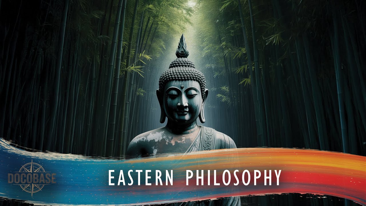 Eastern Philosophy - Part 1 - Full Documentary