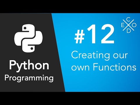 Python Programming #12 - Defining and Creating Functions