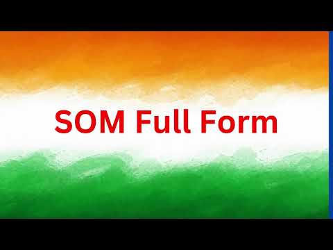 SOM Full Form