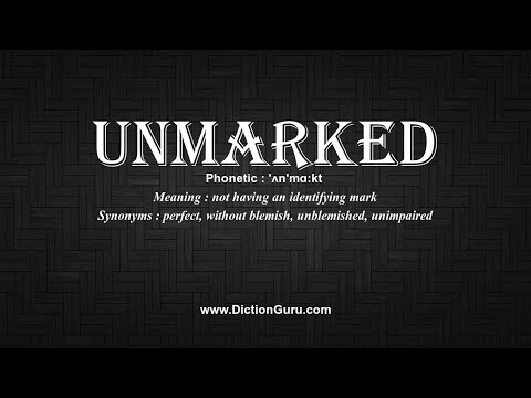 How to Pronounce unmarked with Meaning, Phonetic, Synonyms and Sentence Examples