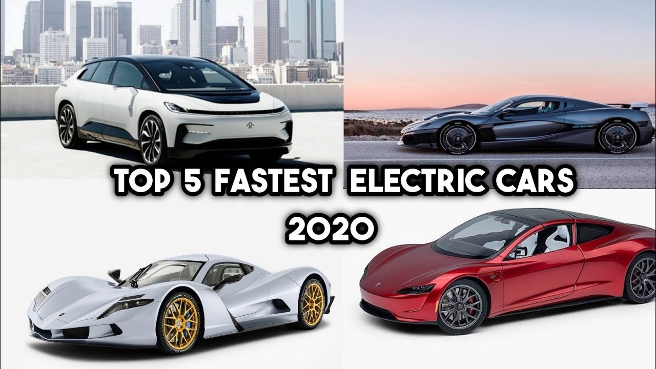Top 5 Fastest  Electric Cars The Quickest Accelerating EVs in 2020