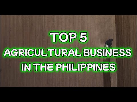 TOP 5 AGRICULTURAL BUSINESS IN THE PHILIPPINES